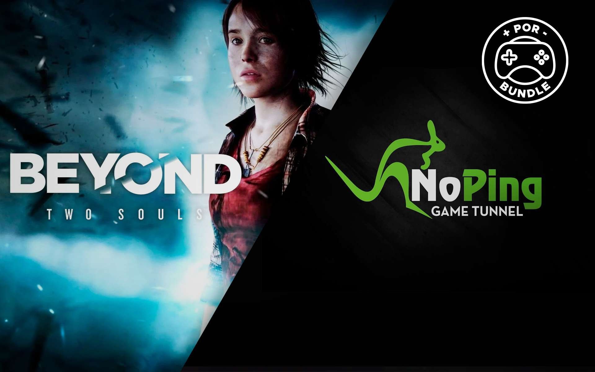 Beyond: Two Souls + NoPing Game Tunnel | Hype Games