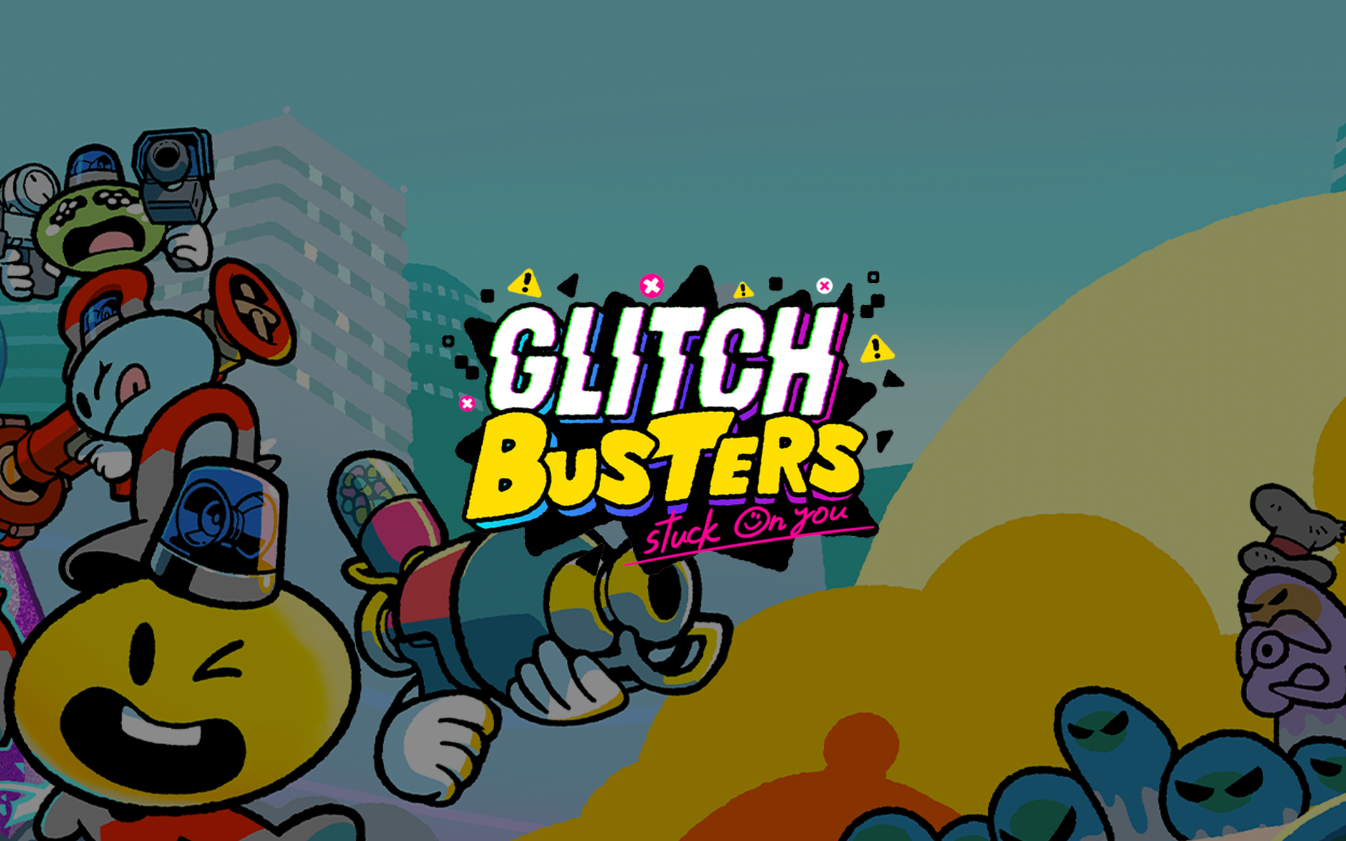 Glitch Busters: Stuck On You | Hype Games