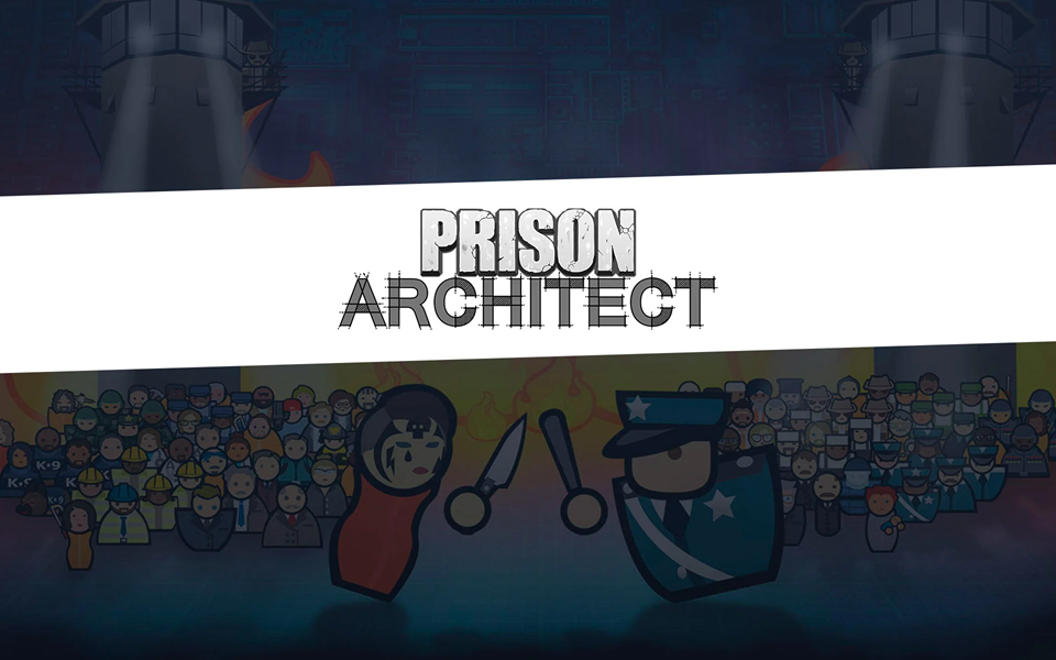 Prison Architect | Hype Games